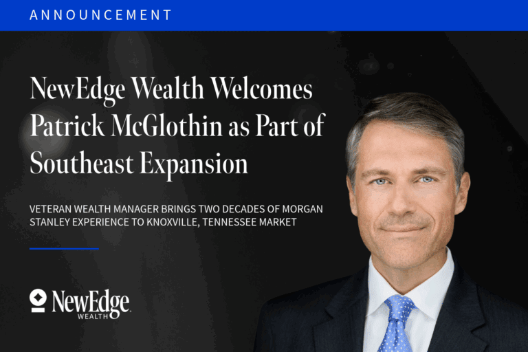 NewEdge Wealth Welcomes Patrick McGlothin as Part of Southeast ...
